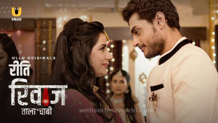 Watch Online Riti Riwaj Web Series All Parts Cast, Actress Name ...